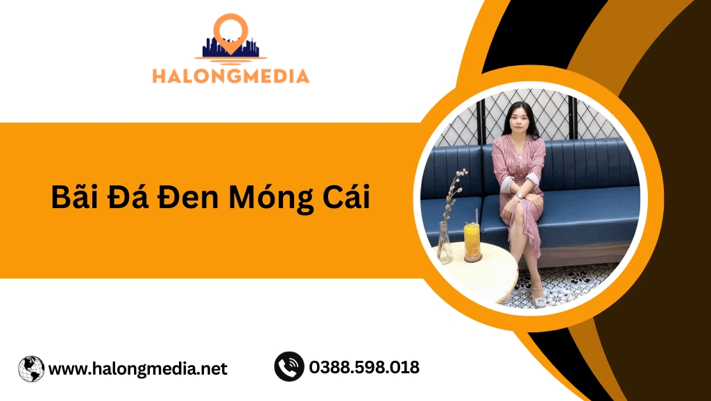 Khám phá du lịch bãi đá đen Móng Cái có gì nổi bật? - Hạ Long Media